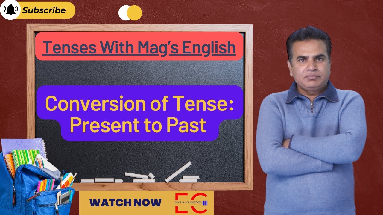 Conversion of Tense: Present to Past | English Grammar Simplified - YouTube