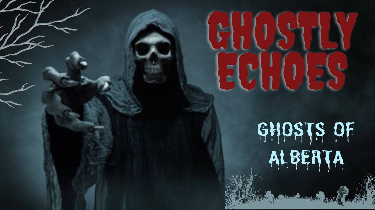 Ghostly Echoes: Ghosts of Alberta | Episode 5 | - YouTube
