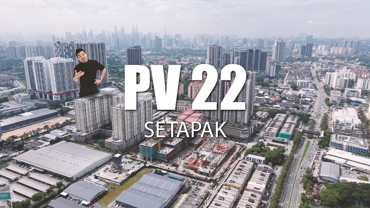 PROPERTY REVIEW #420 | PV22, SETAPAK - YouTube