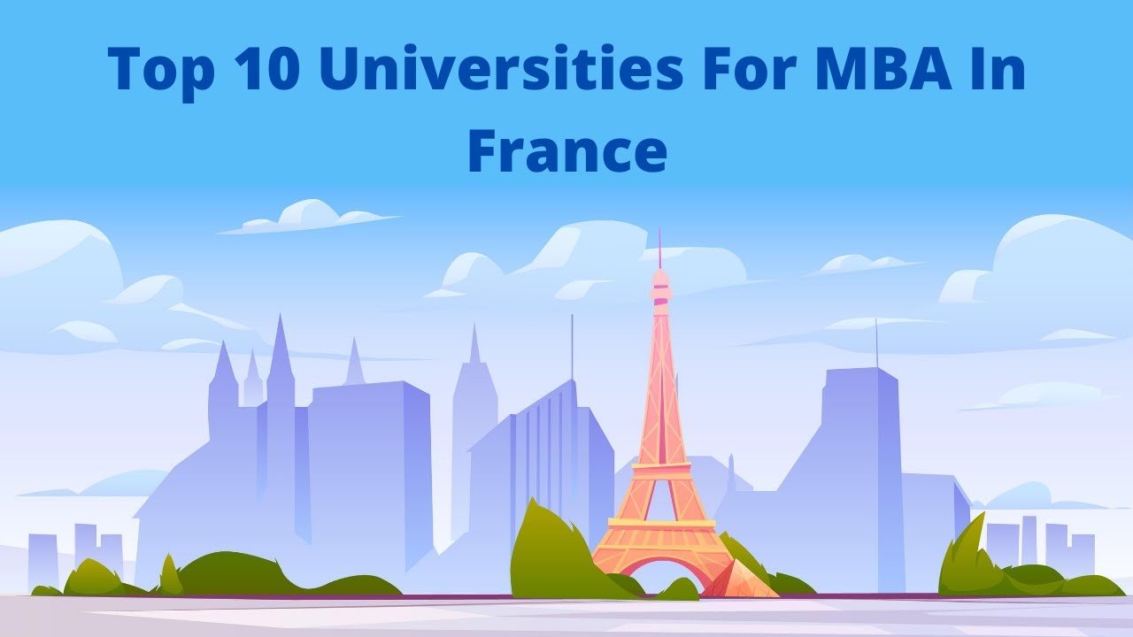 Top 10 Universities For MBA in France - YouTube