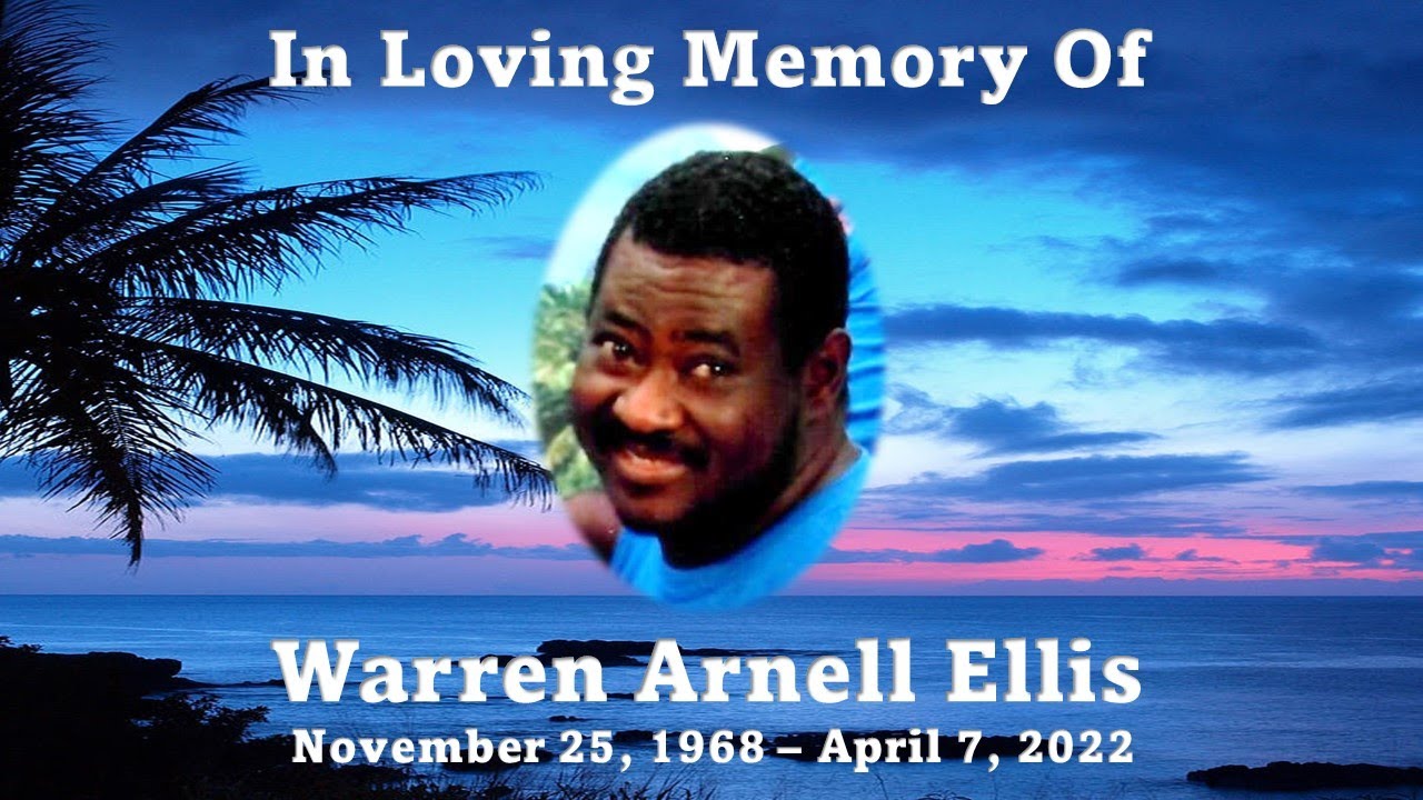Warren Arnell Ellis - Celebration of Life - YouTube