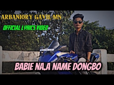 BABIE NA.A NAME DONGBO //ARBANIORY GAVIL MN // OFFICIAL LYRICS VIDEO ...