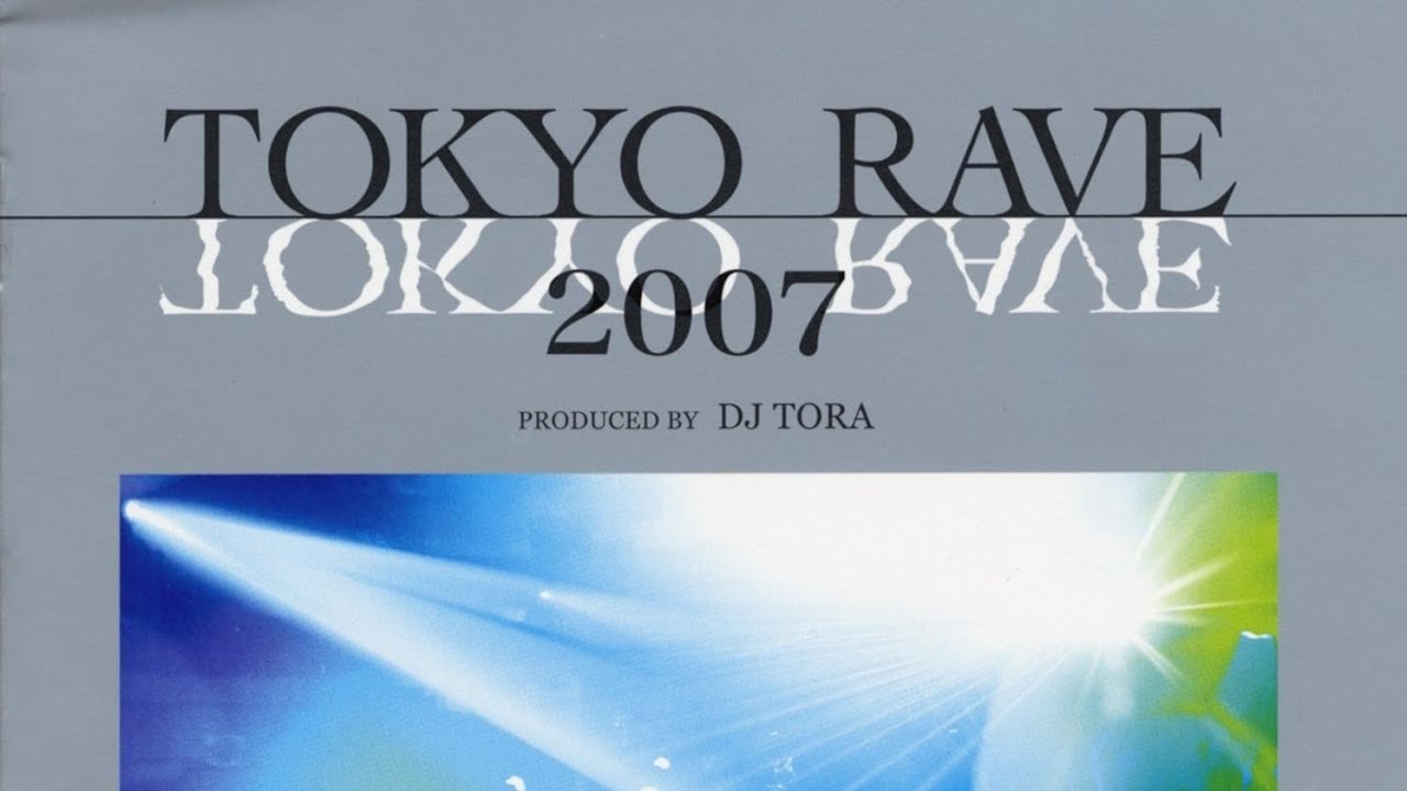 Tokyo Rave 2007 (DJ Mix) - YouTube