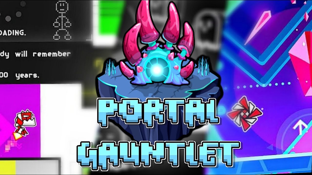 NEW 2.2 PORTAL GAUNTLET COMPLETE. - YouTube