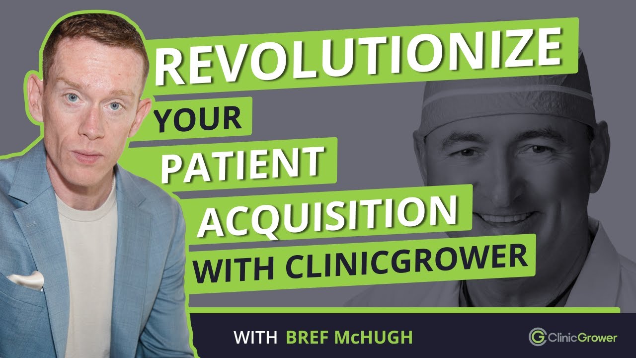 Revolutionize Your Patient Leads Acquisition With ClinicGrower - YouTube