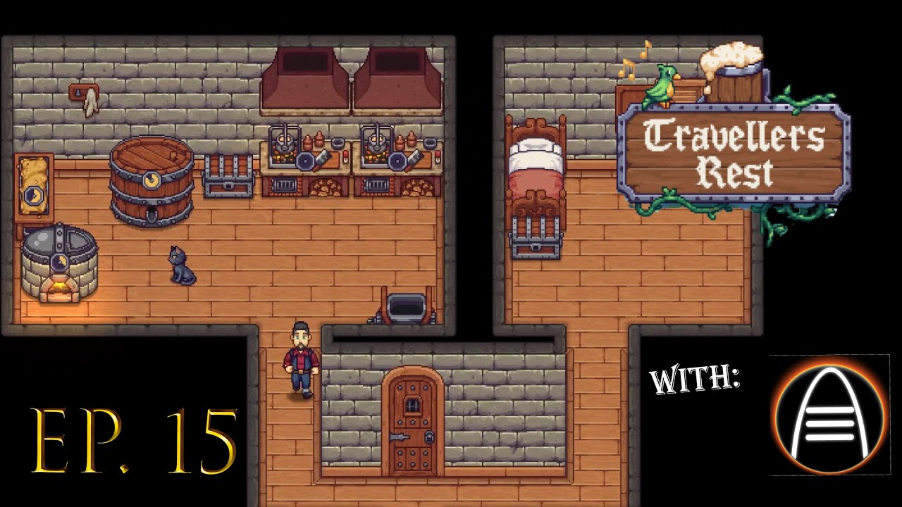 [Travelers Rest] EP.15 - EXPAND THE TAVERN MENU WITH VARIETY OF DRINKS ...