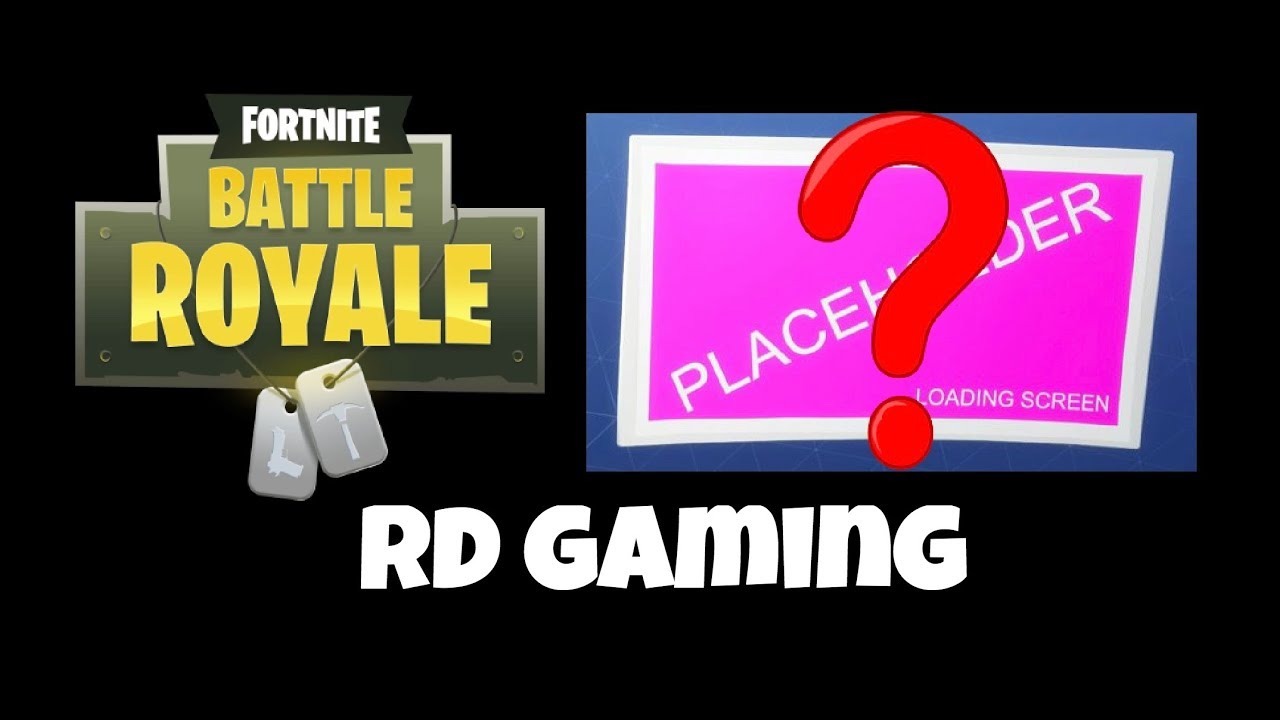 Fortnite: Placeholder Loading Screen - YouTube