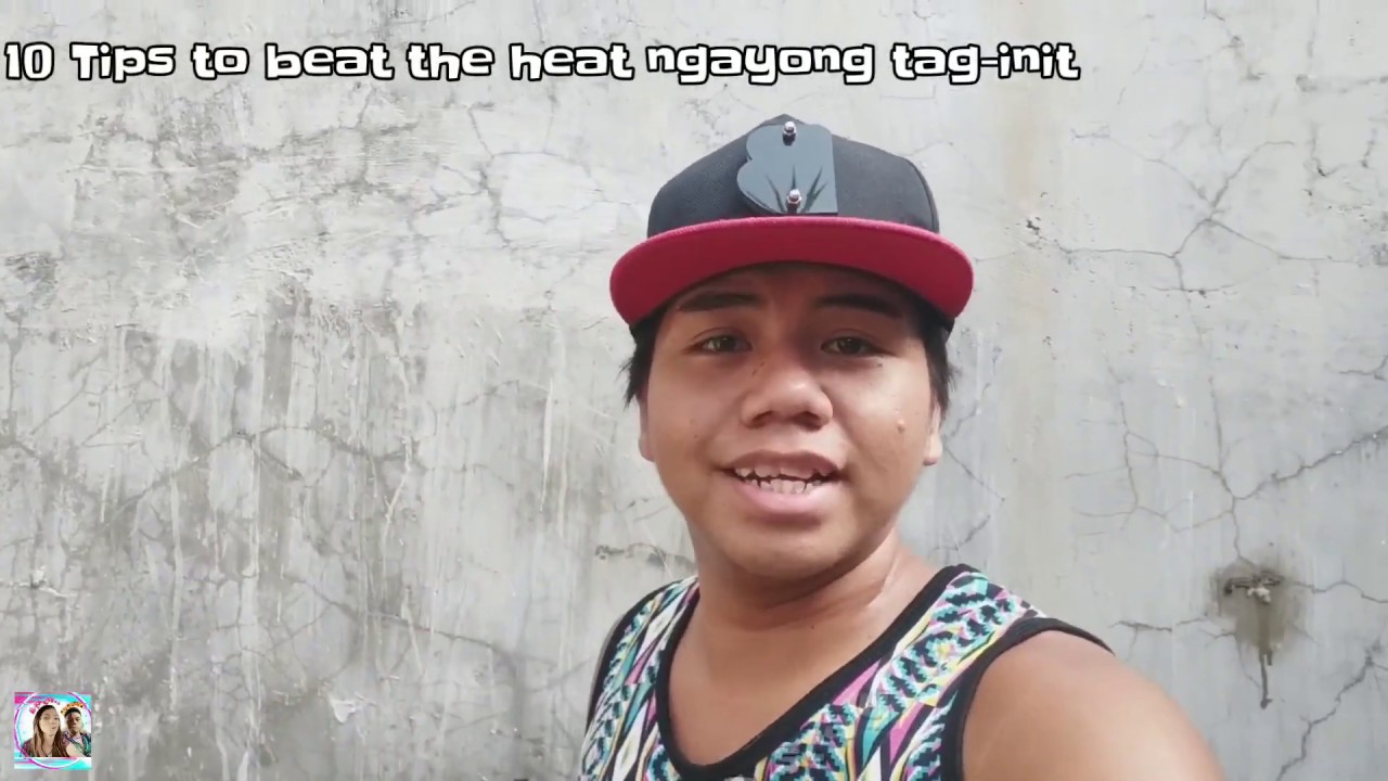 Beat the heat ngayong tag-init (10 tips) | Nine Tin - YouTube