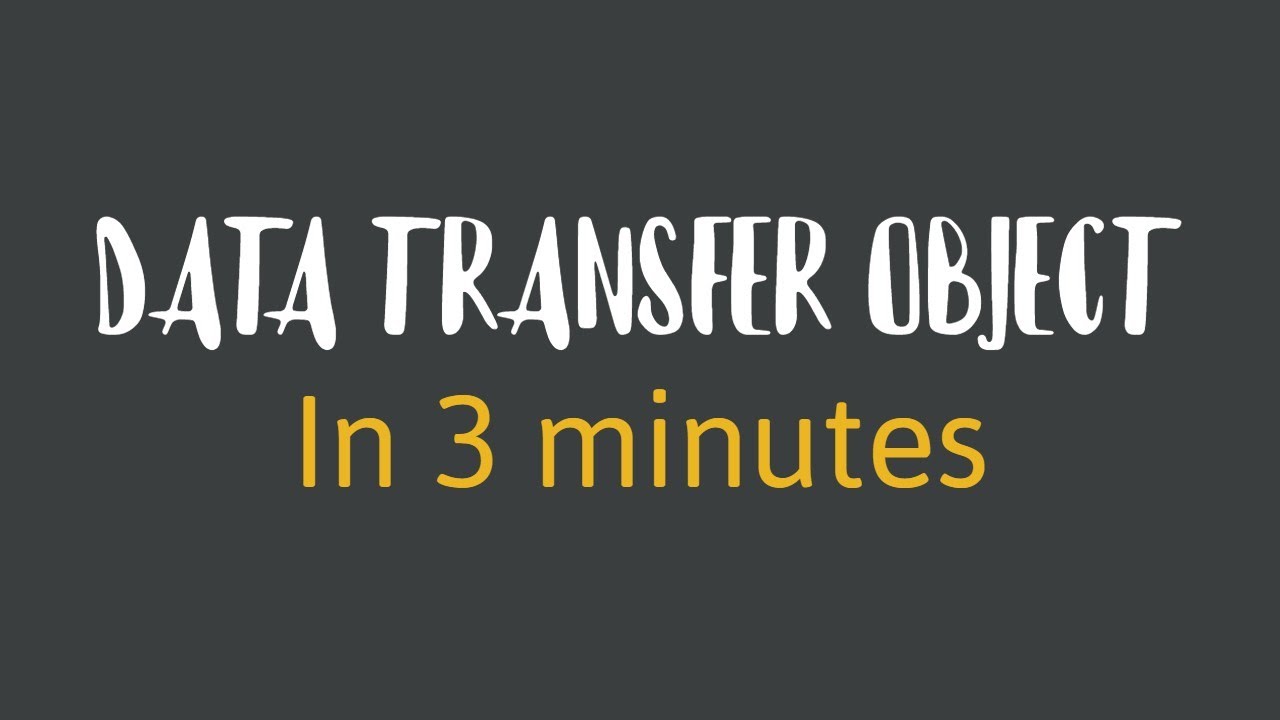 Data Transfer Object Dto In 3 Minutes Youtube 3100