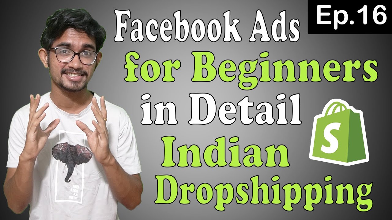 Ep.16 - Facebook Ads in Detail | Indian Ecom By Kshitij Thorat - YouTube