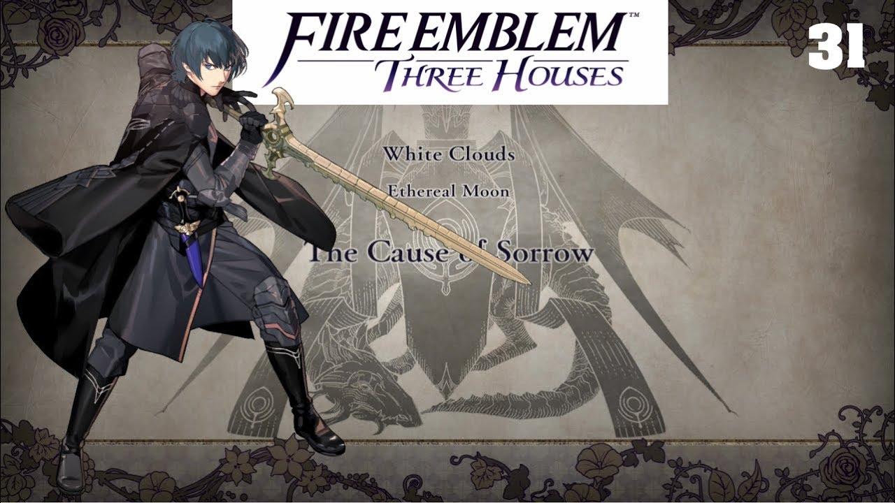 Fire Emblem: Three Houses Part 31 | The Beginning of Chapter 9! - YouTube
