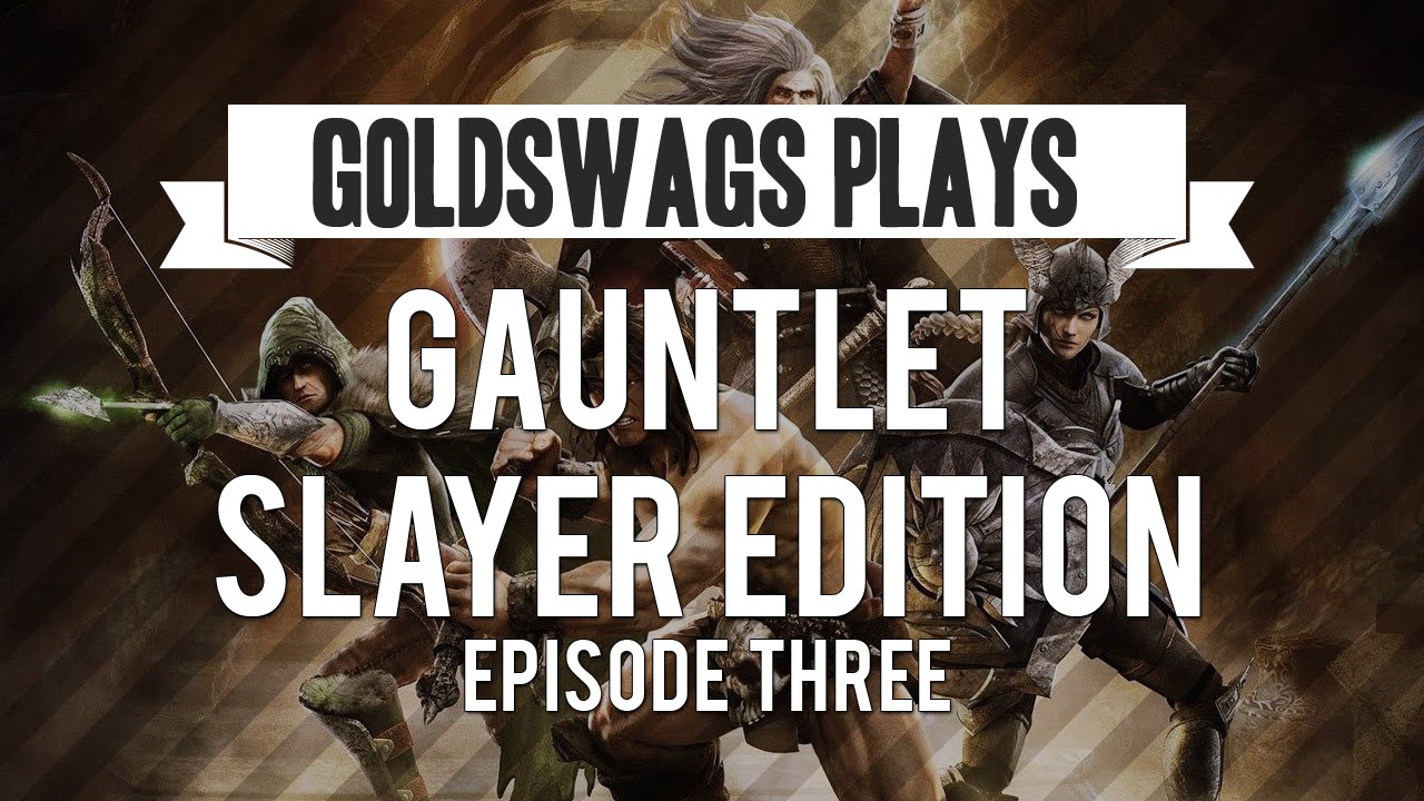Gauntlet: Slayer Edition - Episode 3 - Orcs & Explosions! - YouTube