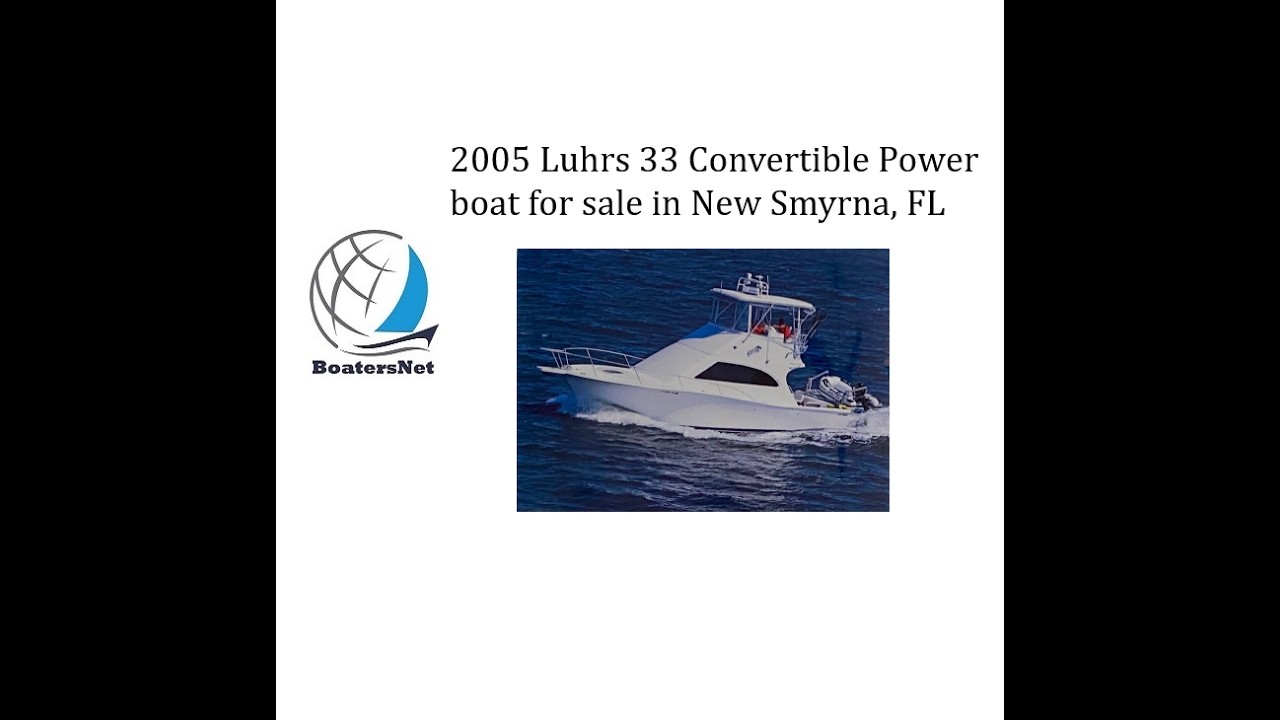 2005 Luhrs 33 Convertible Power boat for sale in New Smyrna, FL ...