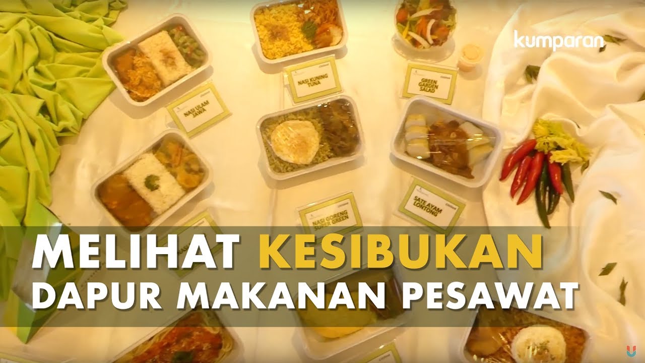 Melihat Kesibukkan Dapur Makanan Pesawat - YouTube