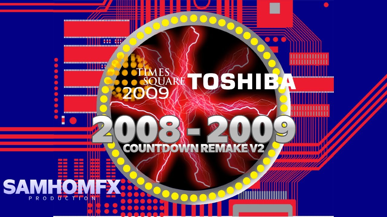 Time Square / Toshiba 2008 - 2009 Countdown Remake V2 || SamhomFX Production - YouTube