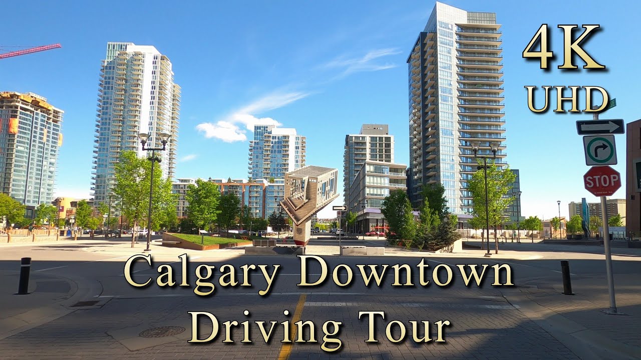 Calgary Downtown Driving Tour - Alberta, Canada - 4K Video - YouTube