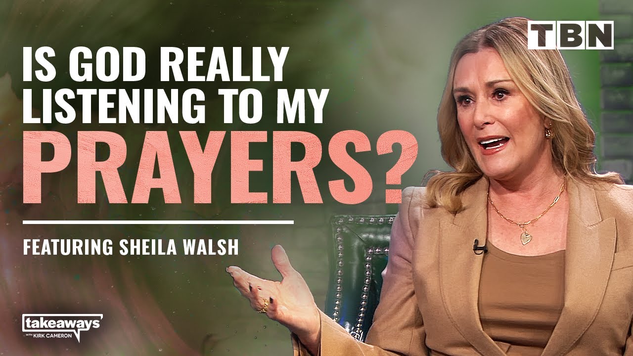 Sheila Walsh: The Power of Prayer & Finding God's Will for Your Life ...