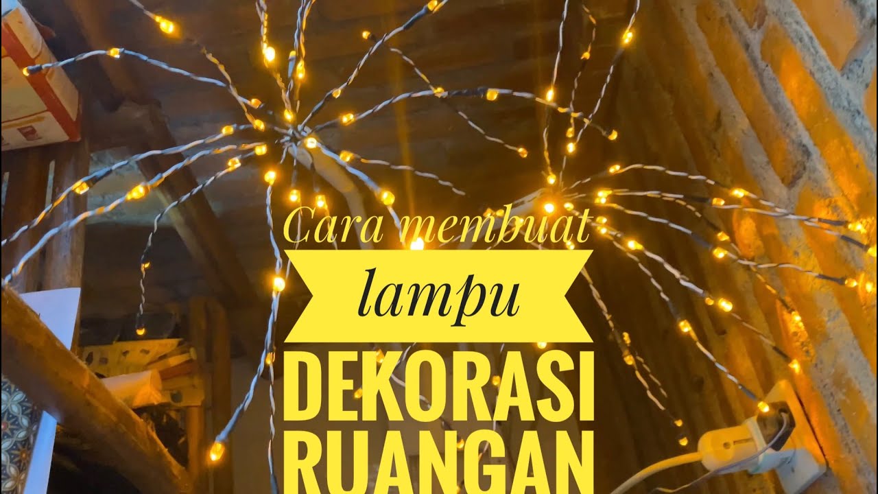 CARA MEMBUAT LAMPU DEKORASI PELAMINAN. LAMPU BUNGA DEKORASI - YouTube