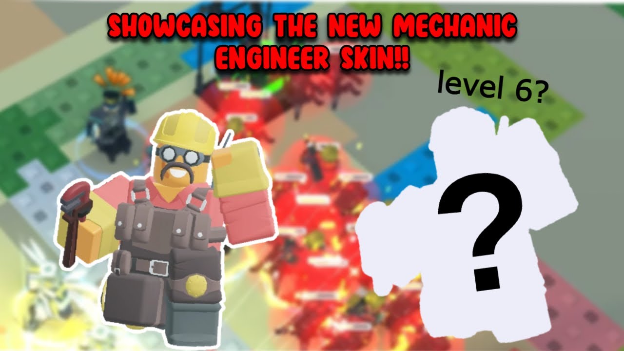 UNLOCKING AND SHOWCASING THE THE MECHANIC ENGINEER!! (Tower Defense ...