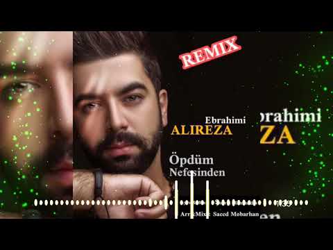 Alireza Ebrahimi - Öpüm nefesinden (Azeri bass music remix) 2021