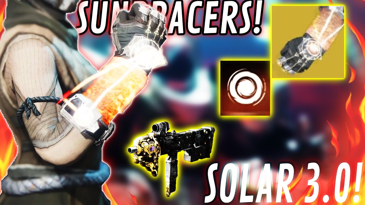 SUNBRACERS EXOTIC GAUNTLETS WARLOCK SOLAR 3.0 BUILD! (DESTINY 2 SEASON ...