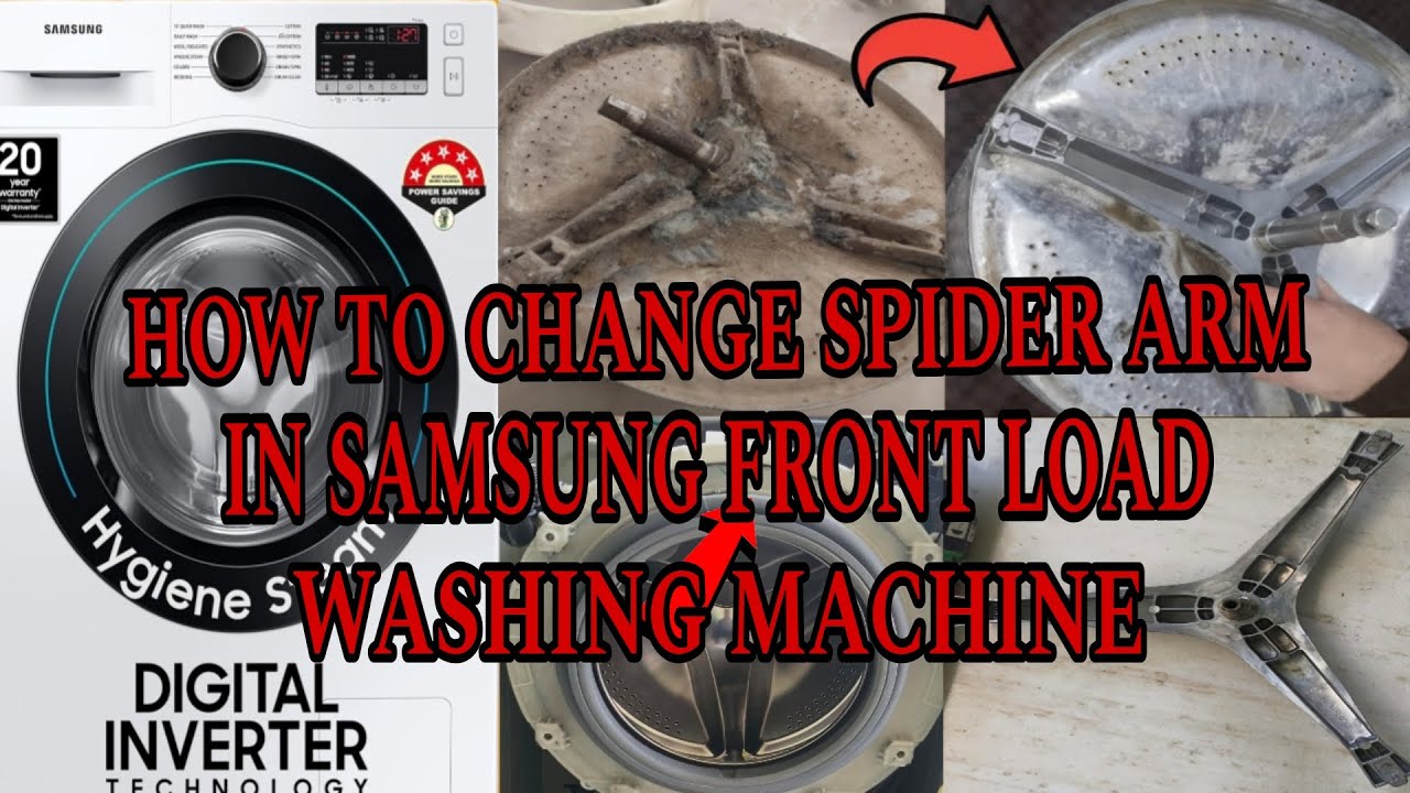 HOW TO CHANGE SPIDER ARM IN SAMSUNG FRONT LOAD WASHING MACHINE|HOW TO ...