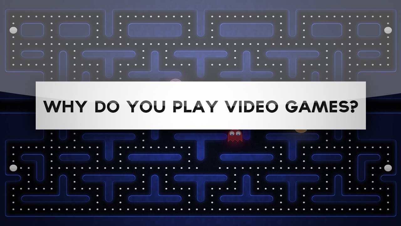 Why do you play video games? - YouTube