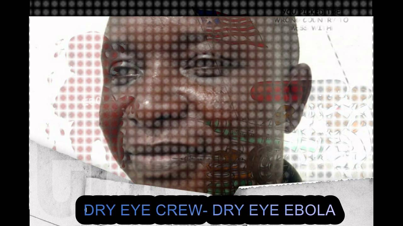 Dry eye crew - dry eye ebola - YouTube