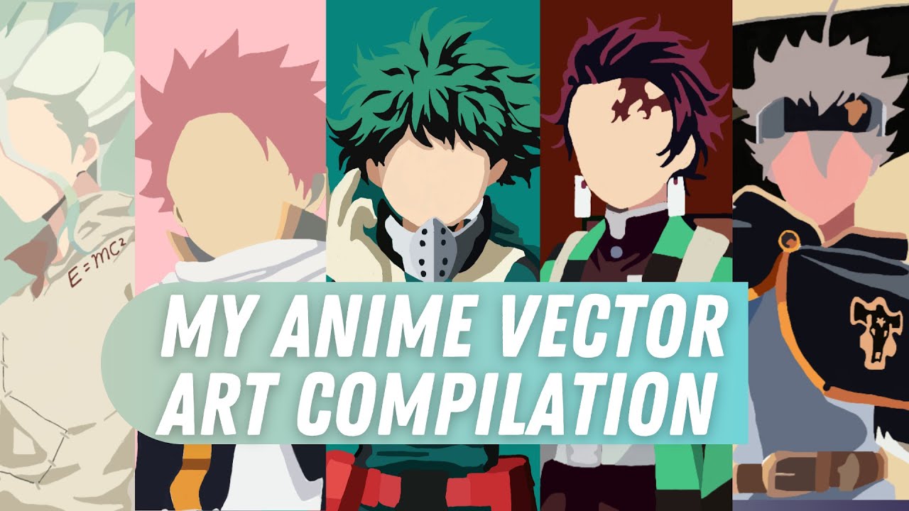 My Anime Vector |ArtCompilation| Art EP1 #anime #animevector # ...