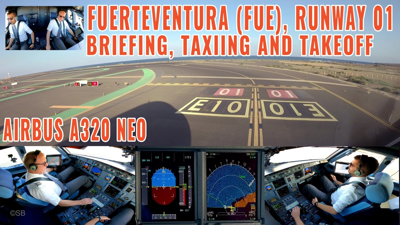 FUERTEVENTURA | Briefing, taxiing + departure runway 01 | Airbus 320 ...