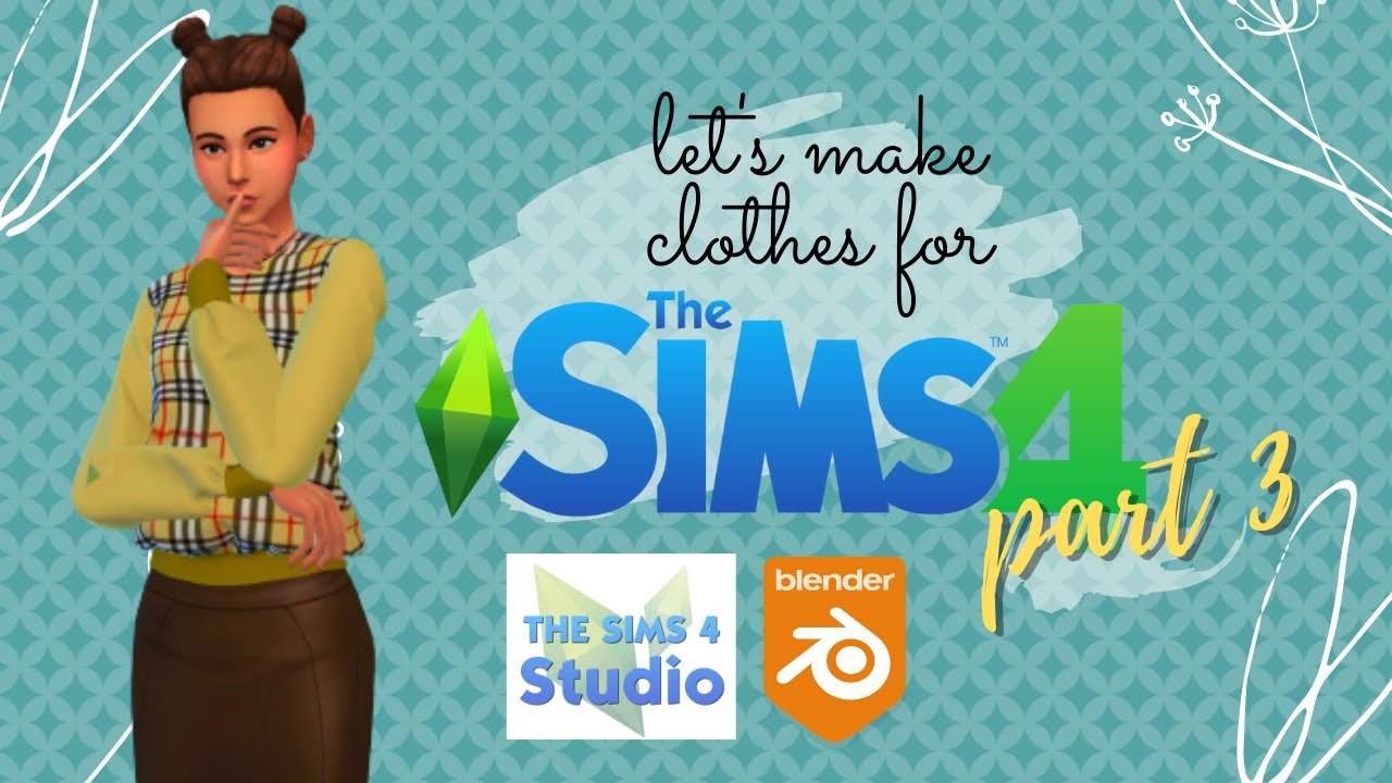 How to make clothes for The Sims 4 | Part 3 | 2021 - YouTube