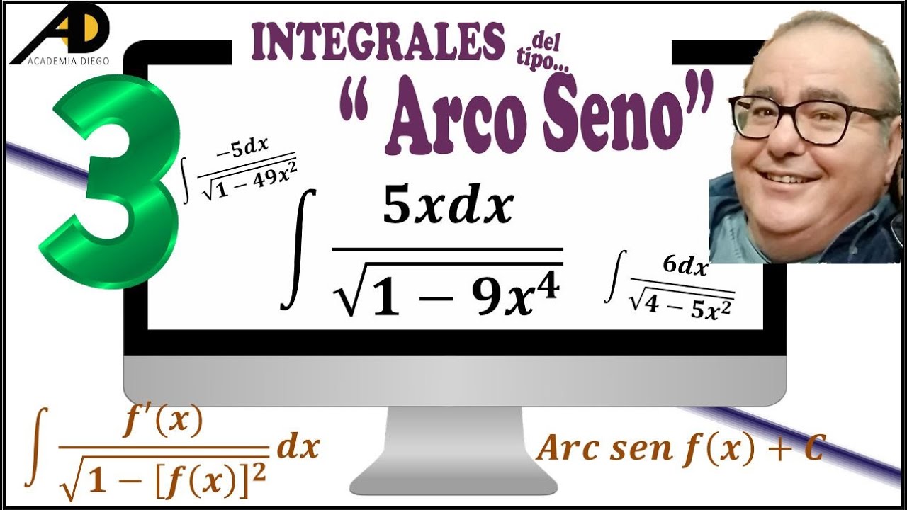 INTEGRALES del tipo ARCO SENO Academia DIEGO - YouTube