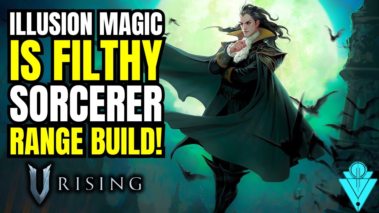 V Rising Build Illusion Range Sorcerer S Tier Midgame Build! - YouTube