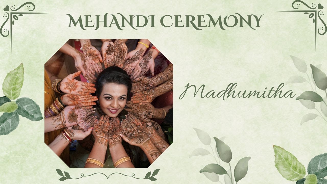 Madhumitha & Nithin | Mehndi moments | Cinematic | 4K video - YouTube