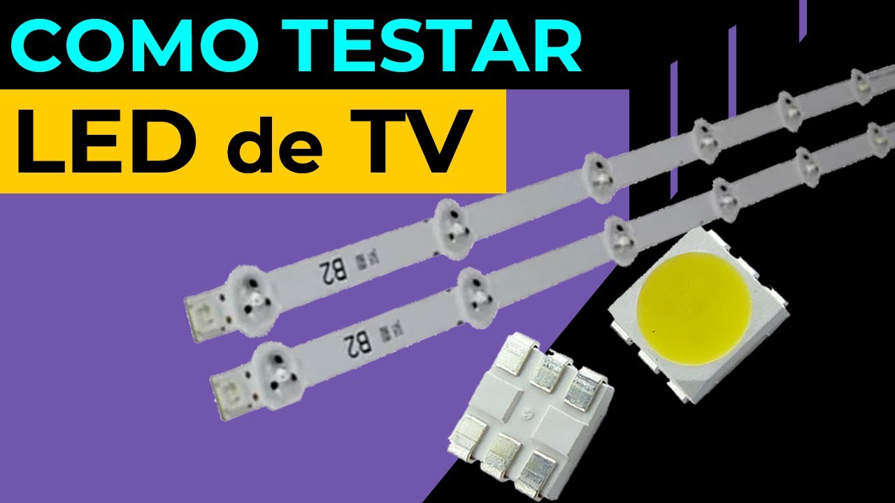 COMO TESTAR LED DE TV COM MULTIMETRO | Testando BARRA de LED e FITA de ...