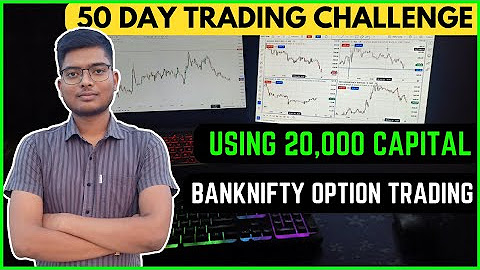 50 Day Trading Challenge Using 20K Capital - YouTube