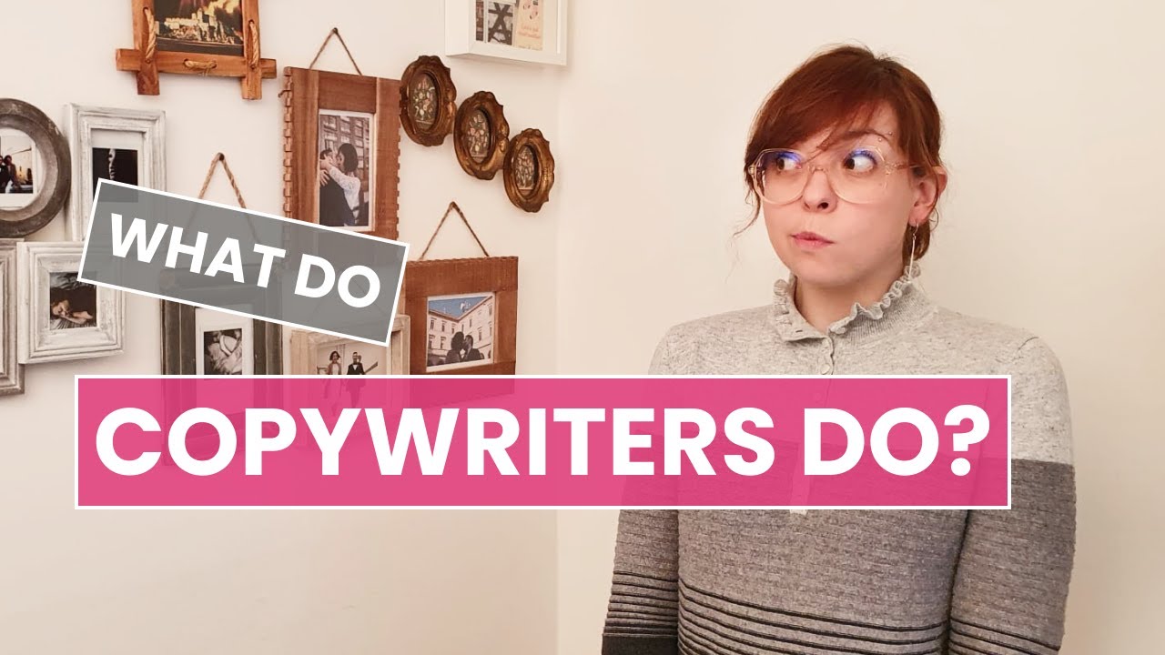 WHAT DO COPYWRITERS DO? And Why It's a Heck of a JOB - YouTube