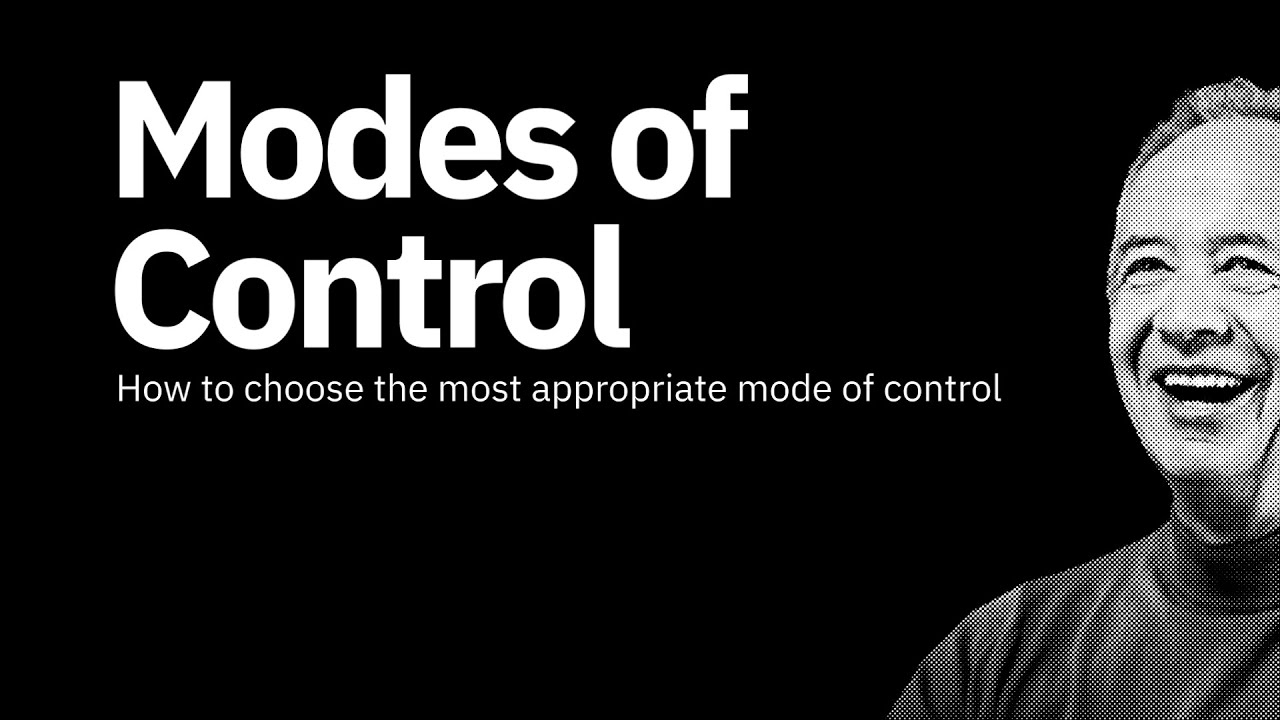 Modes of Control: How to Choose the Most Appropriate Mode of Control ...