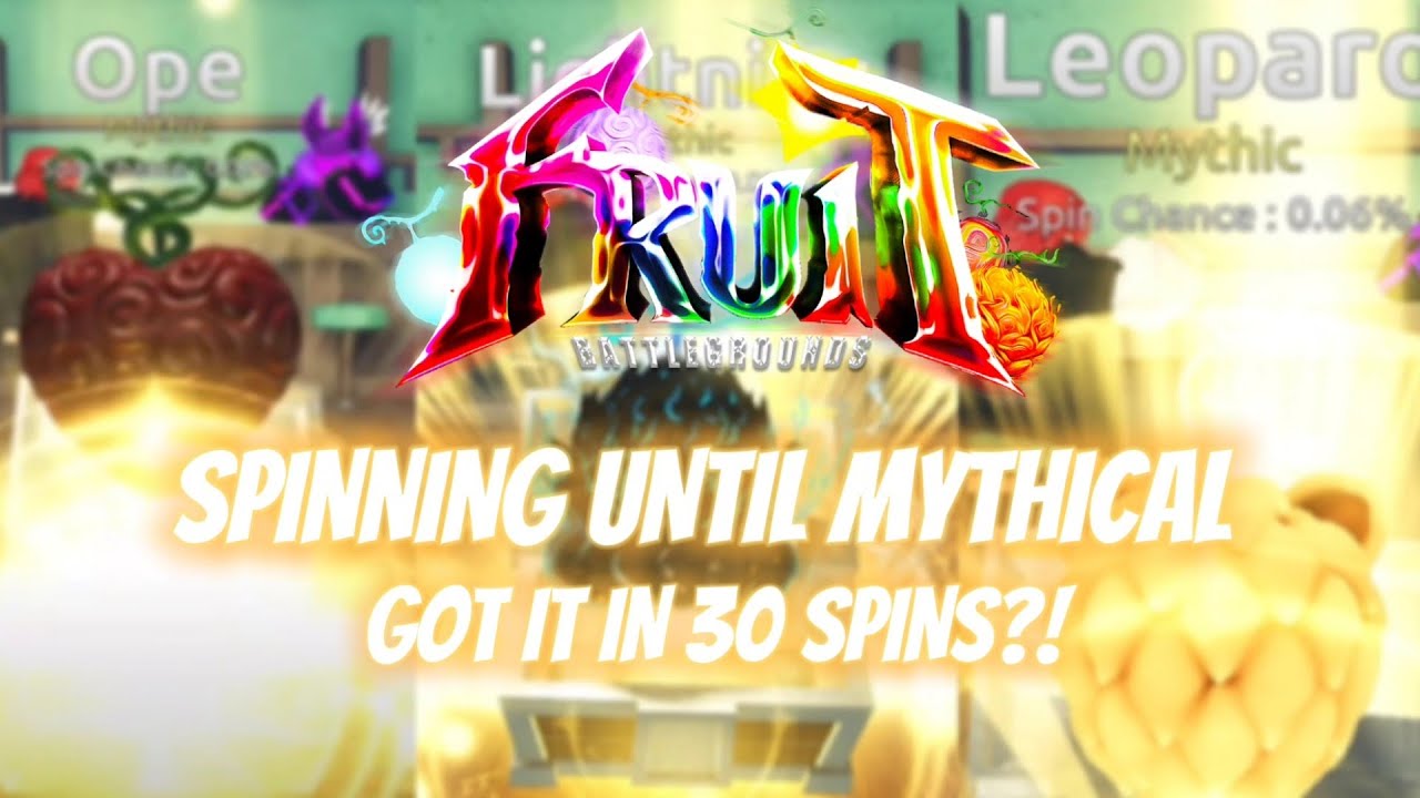Spinning Fruits Until I Get MYTHIC (I GOT SO LUCKY!) | Fruit ...