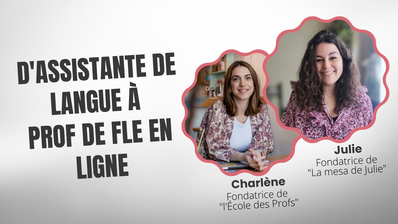 D'assistante de langue à prof de FLE indépendante : témoignage - YouTube
