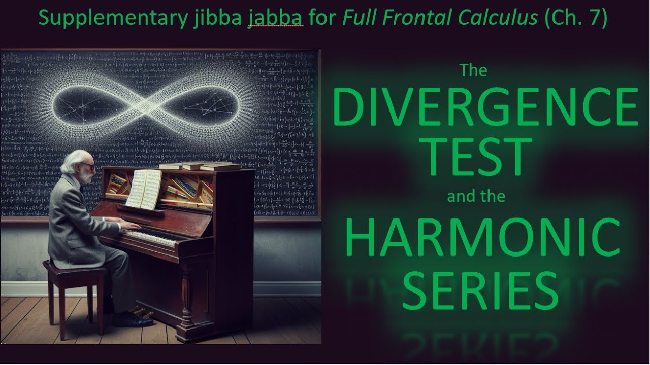 3. The Divergence Test and the Harmonic Series - YouTube