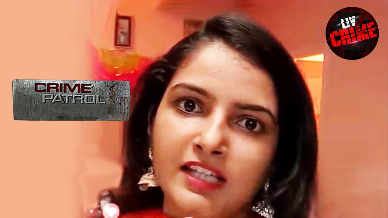 एक निडर लड़की की दास्ताँ | Crime Patrol | क्राइम पेट्रोल | Full Episode ...