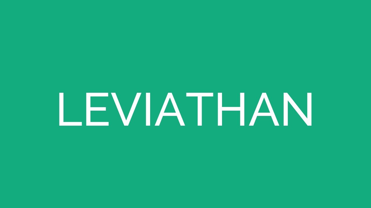 How To Pronounce Leviathan - YouTube
