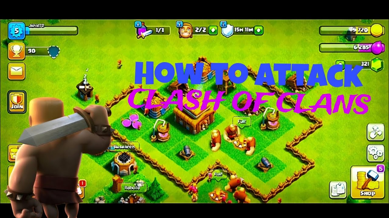 How to attack clash of clans |ক্লাস অফ ক্লান কিভাবে এটা করব। clash of ...