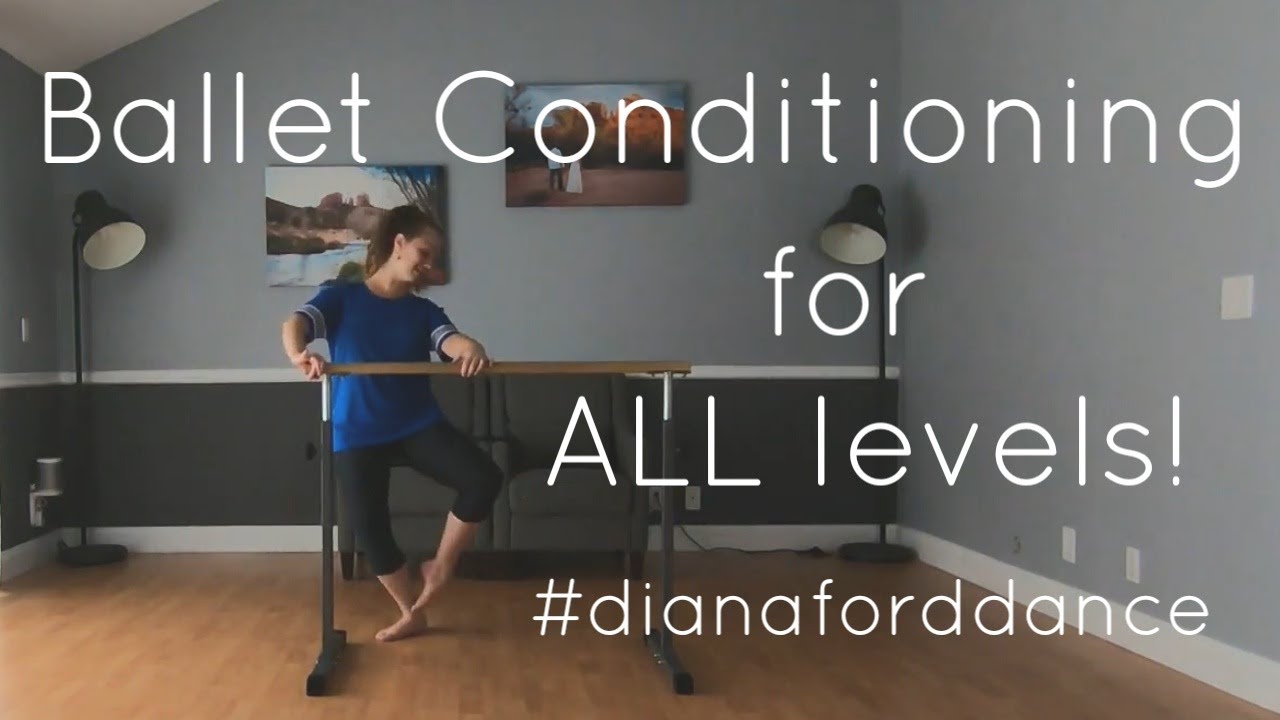 Ballet Conditioning Class #2 for ALL levels! - Diana Ford Dance - class ...