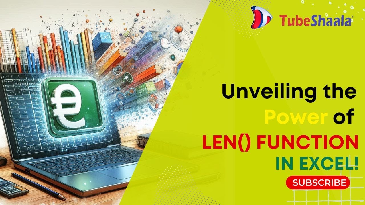 Unveiling the Power of the LEN Function in Excel ! Find Out How Long is ...