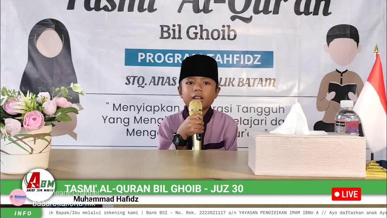 TASMI' AL-QURAN BIL GHOIB-JUZ 30 / Ananda Muhammad Hafidz - kelas 4 - YouTube