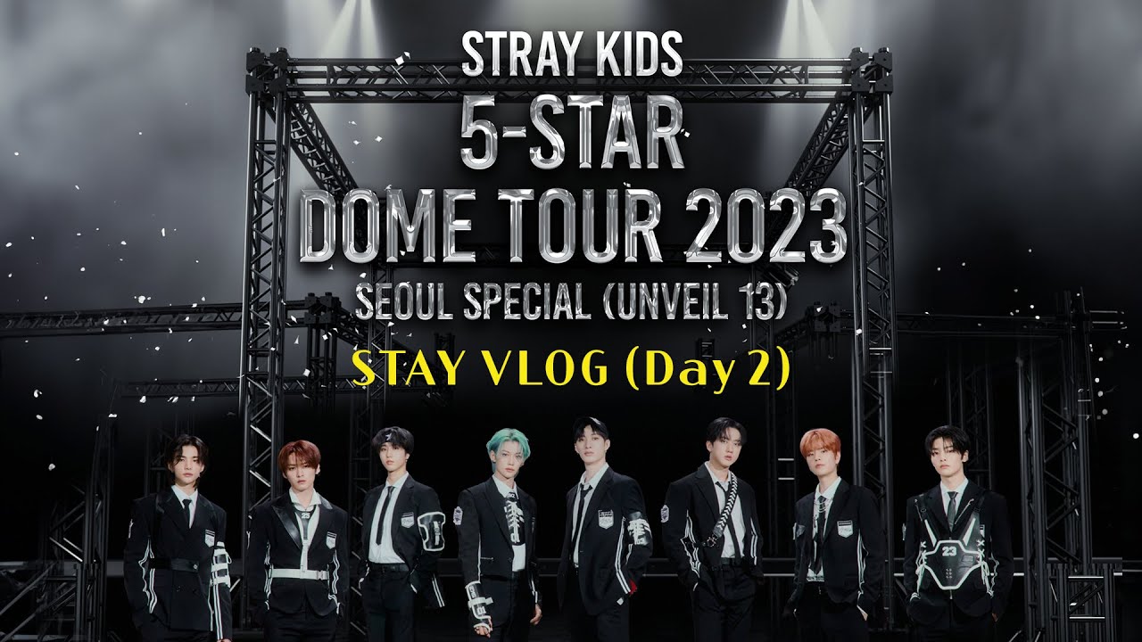 stay vlog | Stray Kids 5-STAR Dome Tour 2023 Seoul Special (UNVEIL 13 ...