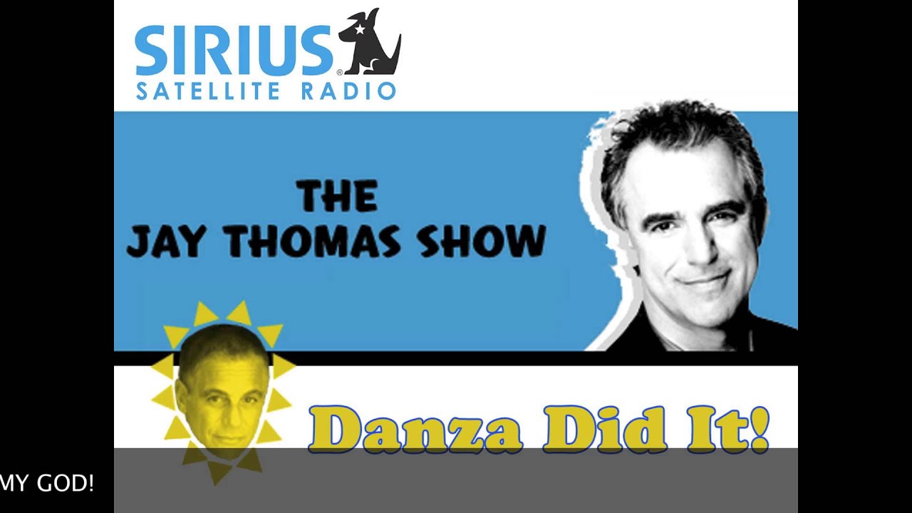 The Jay Thomas Show on Sirius XM features Danza Did It! - YouTube