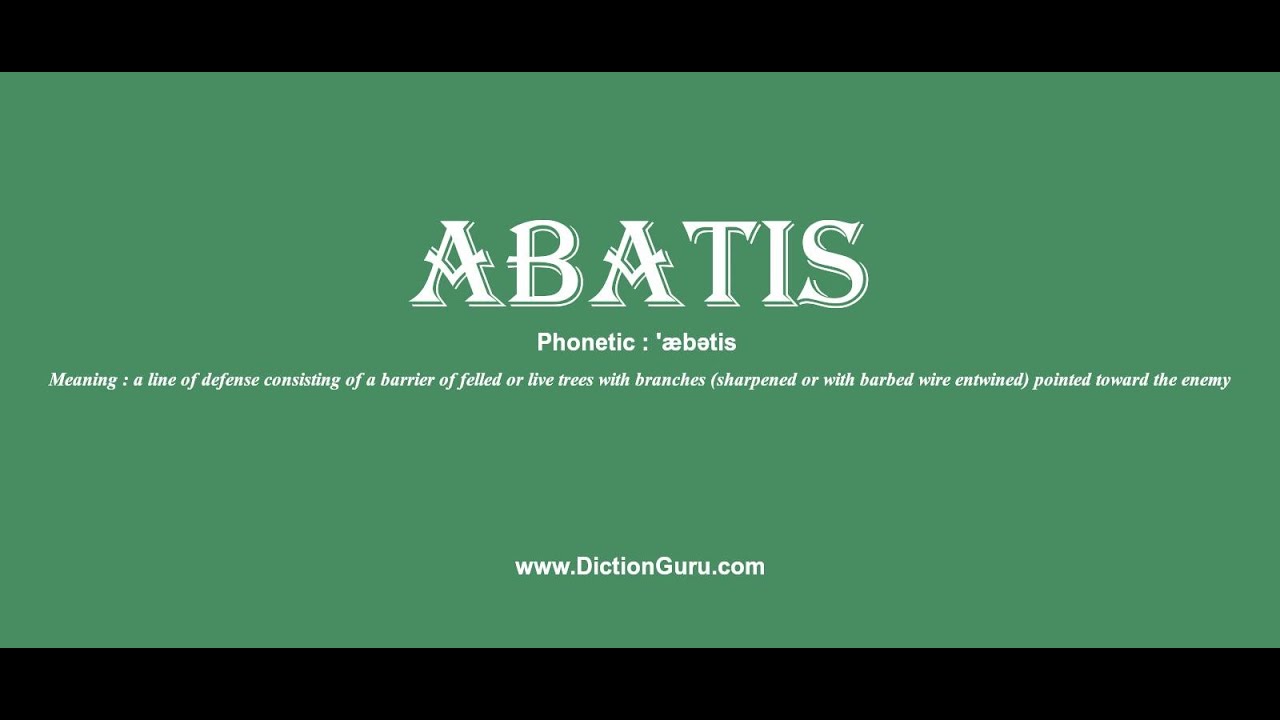 abatis: How to pronounce abatis with Phonetic and Examples - YouTube